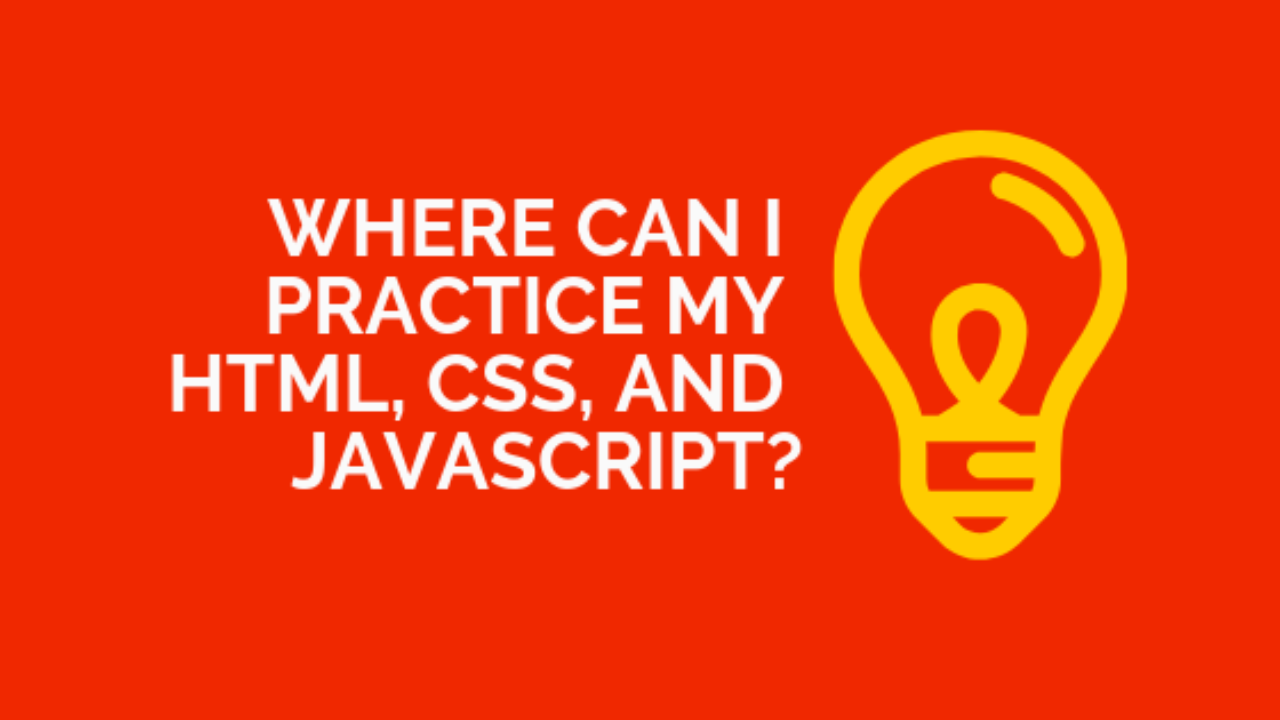 39 How To Practice Html Css And Javascript - Javascript Answer